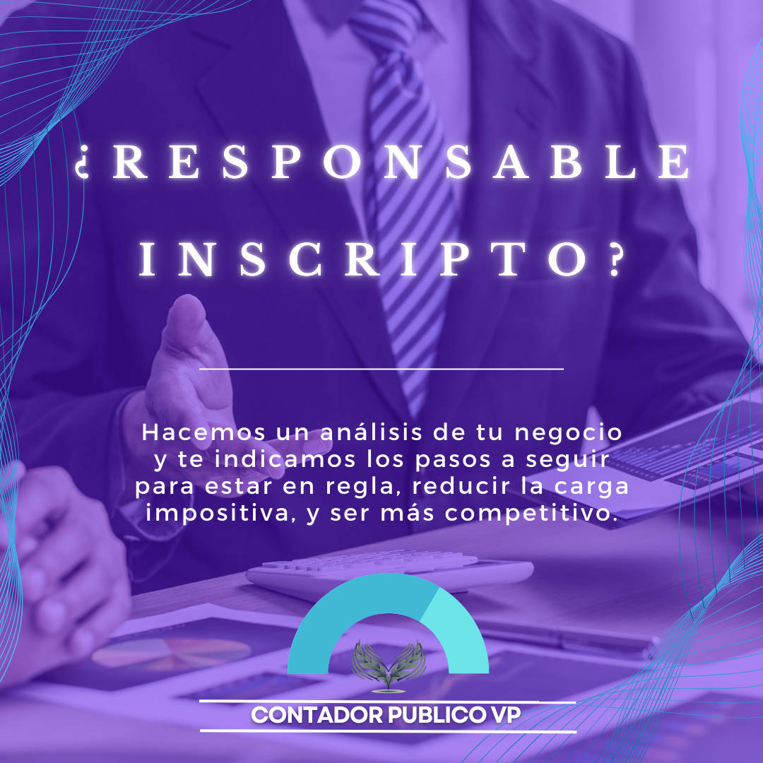 Cuándo conviene ser Responsable Inscripto y qué obligaciones implica ...